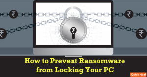 How to Prevent Ransomware From Locking Your PC
