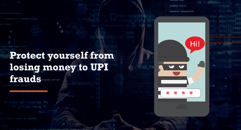 How to protect yourself from becoming victim of UPI frauds?