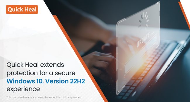 Quick Heal Supports Windows 10 Version 22H2